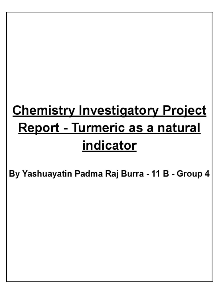 Chemistry Investigatory Project Report - Turmeric As A Natural ...