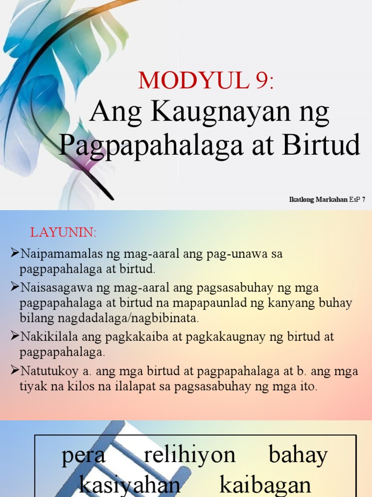 G7_MODYUL9_ANG KAUGNAYAN NG PAGPAPAHALAGA AT BIRTUD [Autosaved].pptx | PDF
