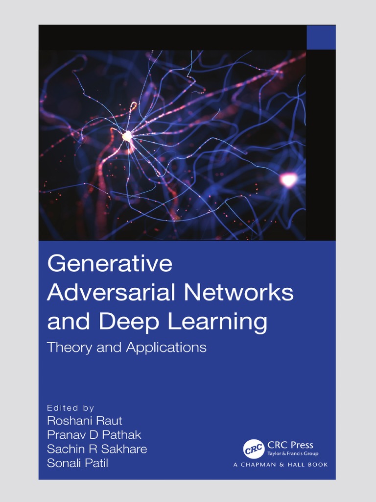 Generative Adversarial Networks and Deep Learning Theory and Applications 9781032068107 ...