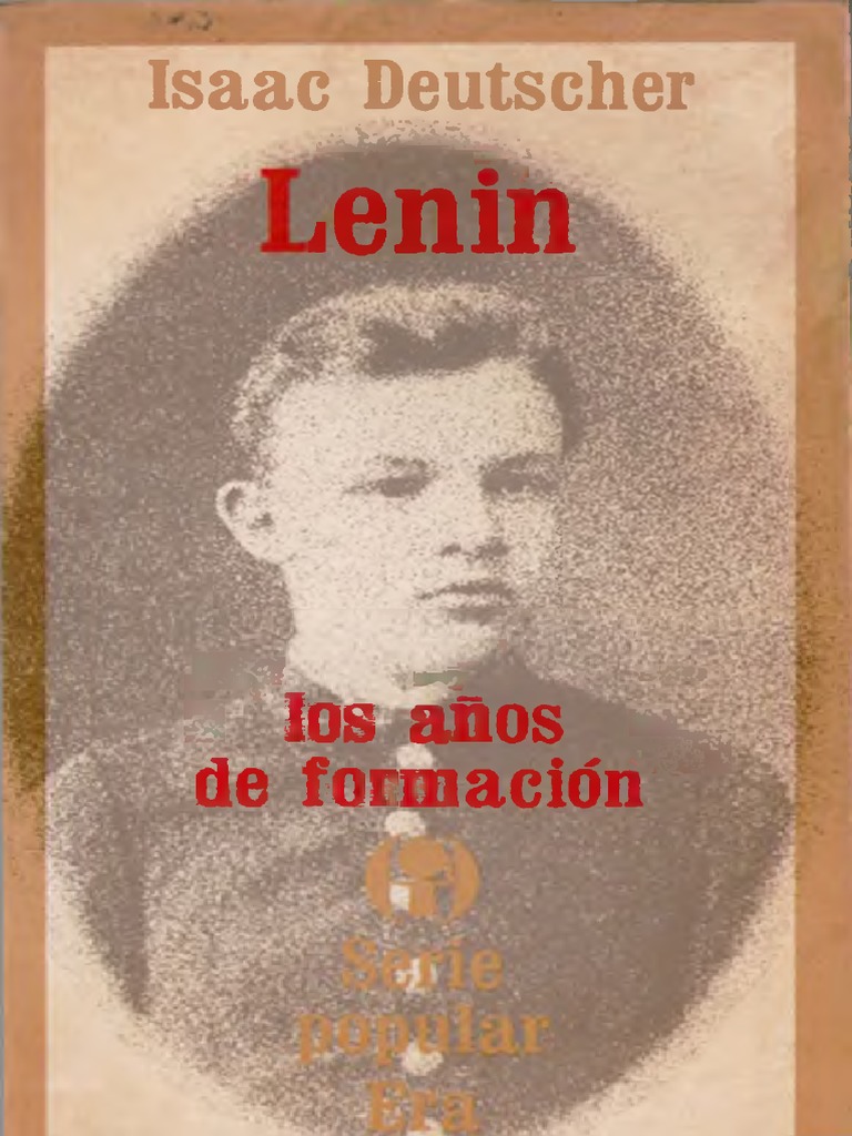 Isaac Deutscher. Lenin, Los Años de Formación PDF | PDF