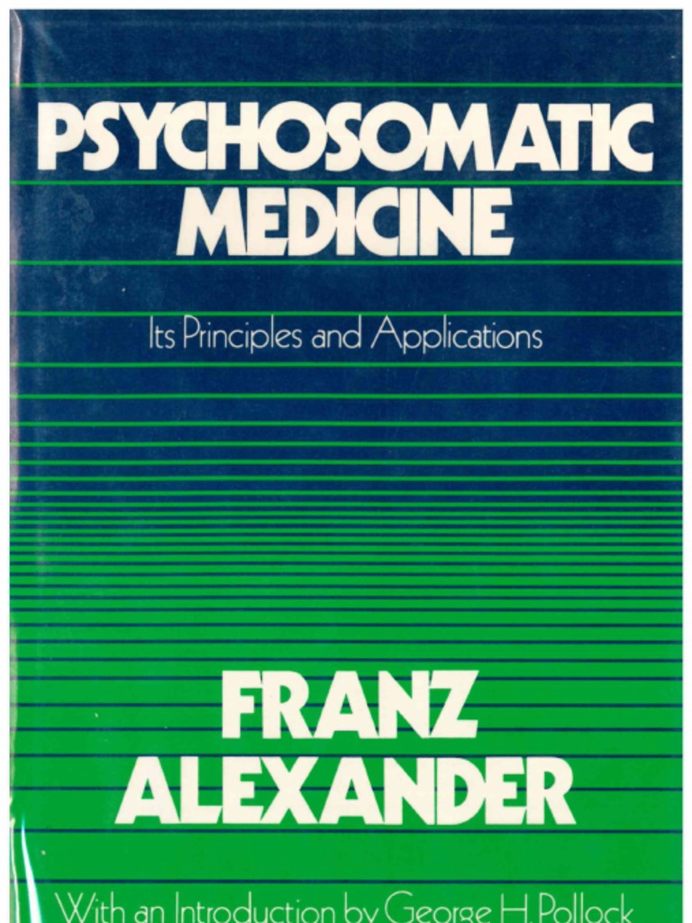 Franz Alexander Psychosomatic Medicine PDF | PDF
