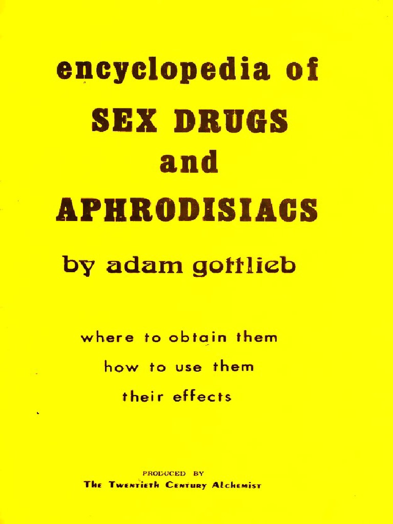 Encyclopedia of Sex Drugs and Aphrodisiacs PDF | PDF