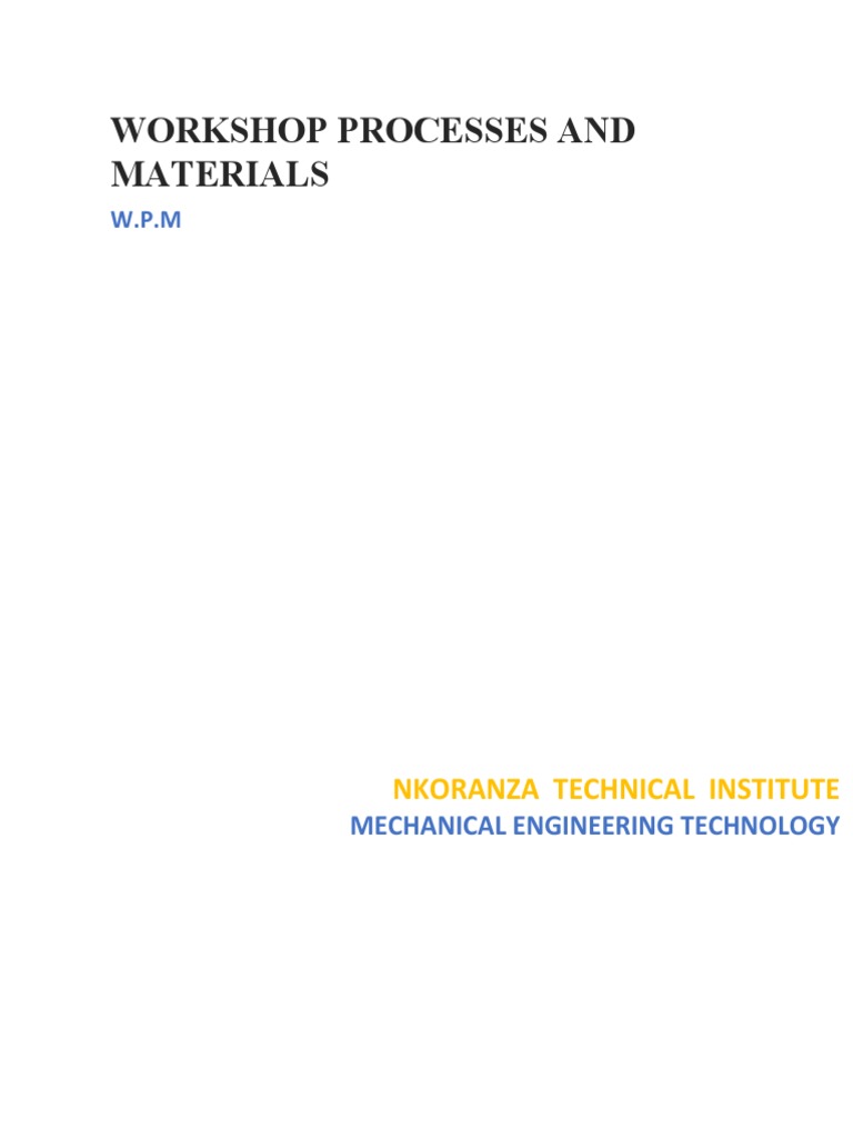 Workshop Processes and Materials | PDF | Tools | Drilling Workshop Processes and Materials | PDF | Tools | Drilling