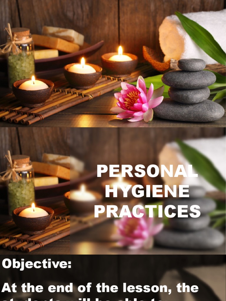 #3 p.147-148 PERSONAL HYGIENE PRACTICES | PDF | Hygiene | Human Appearance