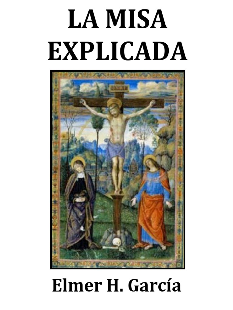 La Misa: Explicación y Partes Clave | PDF | eucaristía | Misa (liturgia)