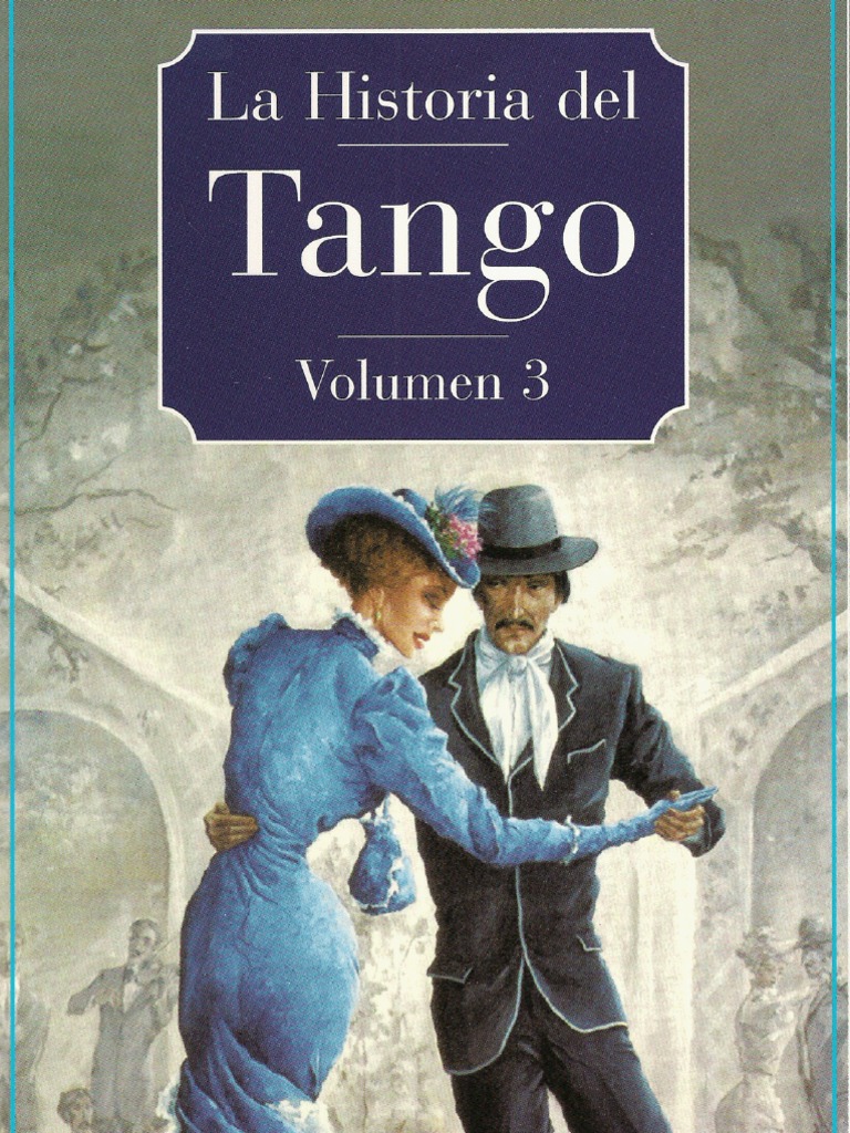 La Historia Del Tango Vol 3 | PDF | Estudios de idiomas extranjeros ...