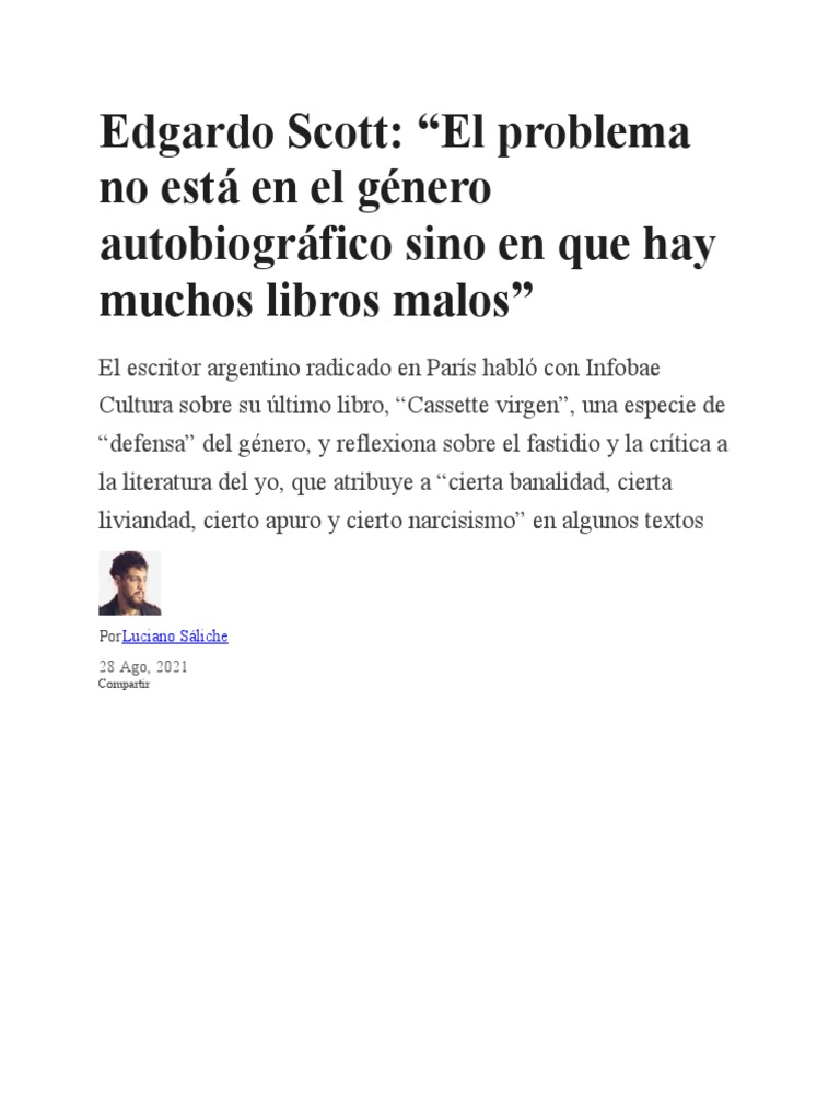 Edgardo Scott - El Problema No Está en El Género Autobiográfico ...