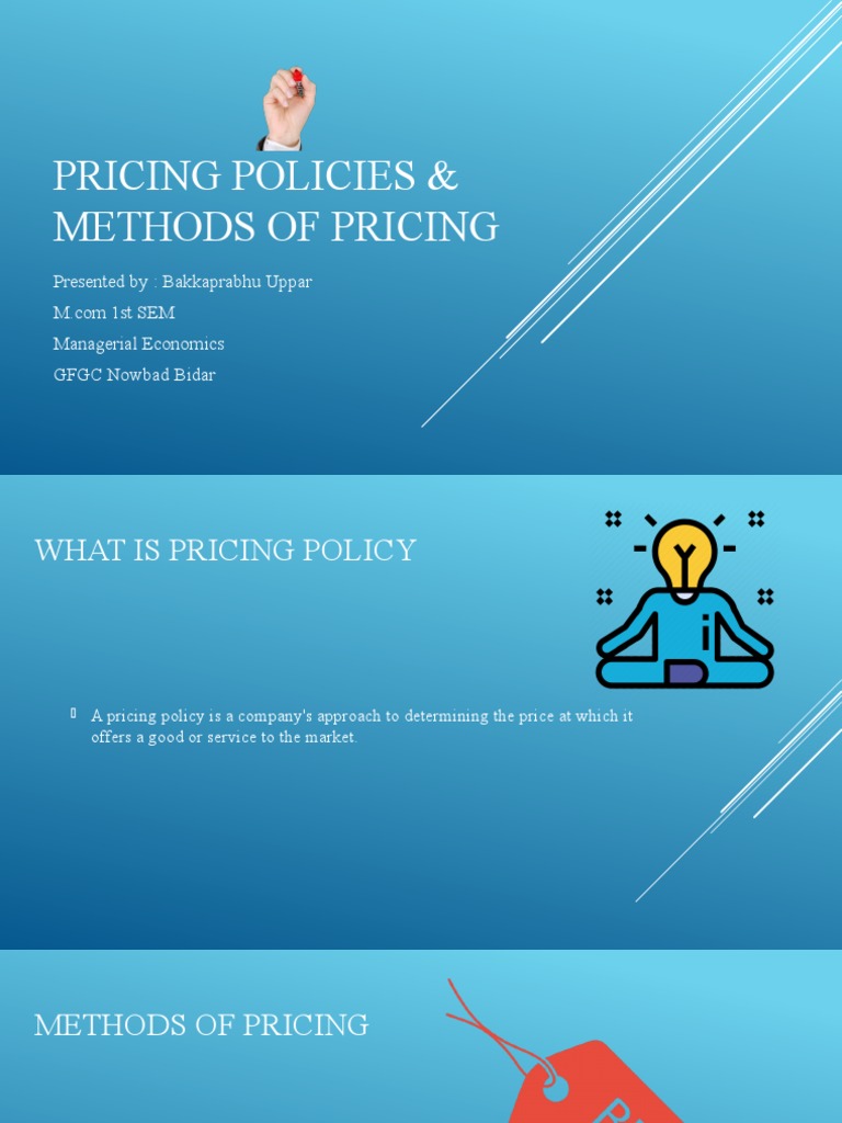 Pricing Policies & Methods of Pricing Presentation by Bakkaprabhu Uppar ...