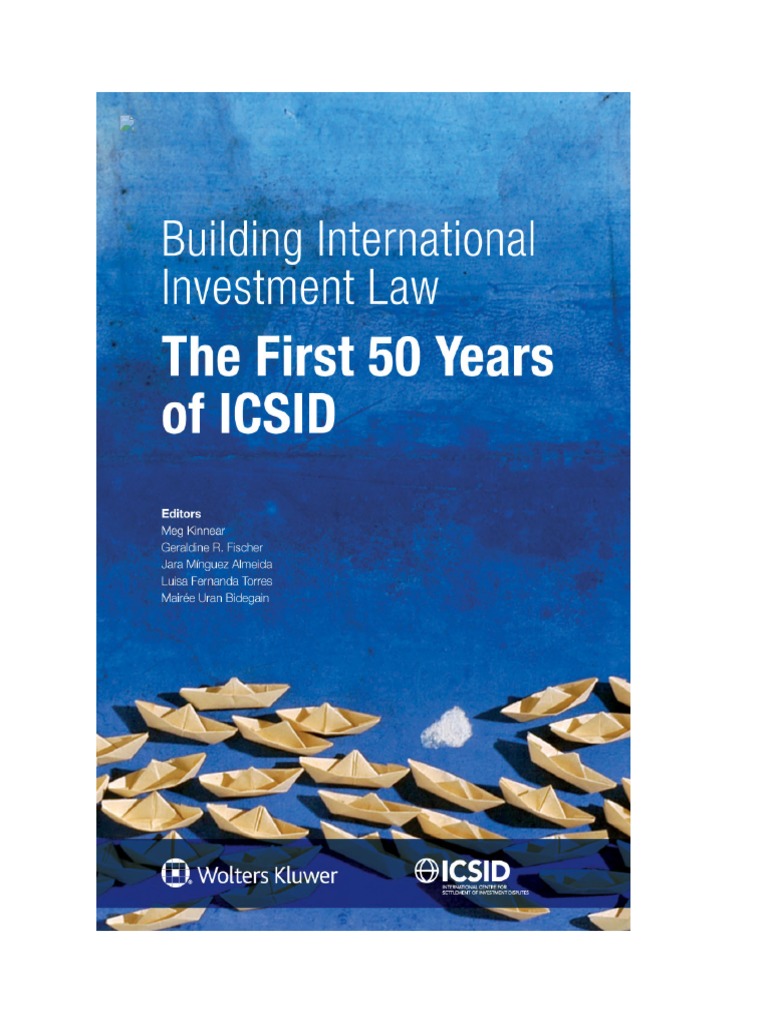 Building International Investment Law The First 50 Years of ICSID PDF | PDF