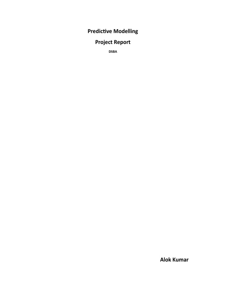 Predictive Modelling ALOK KUMAR | PDF | Receiver Operating Characteristic | Dependent And ...