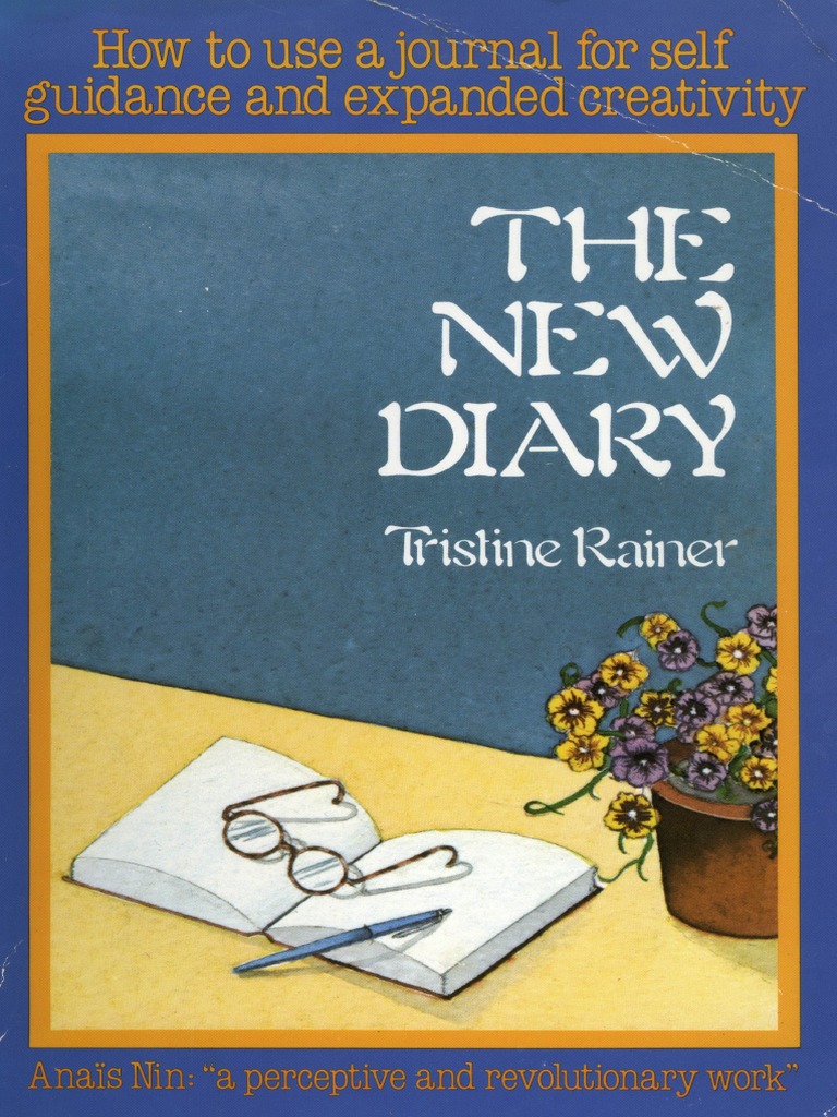 New Diary_ How to Use a Journal for Self-guidance and Expanded ...