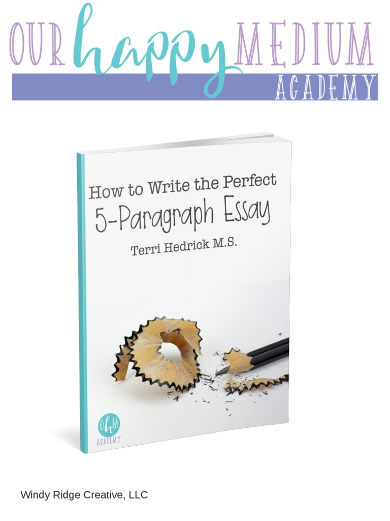 How To Write The Perfect 5-Paragraph Essay | PDF | Adolescence | Essays