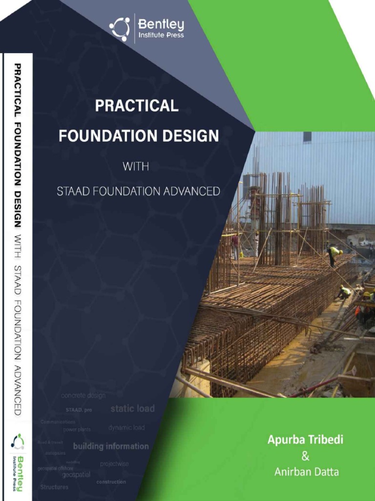 Tribedi, Apurba - Datta, Anirban - Practical Foundation Design With STAAD Foundation Advanced ...