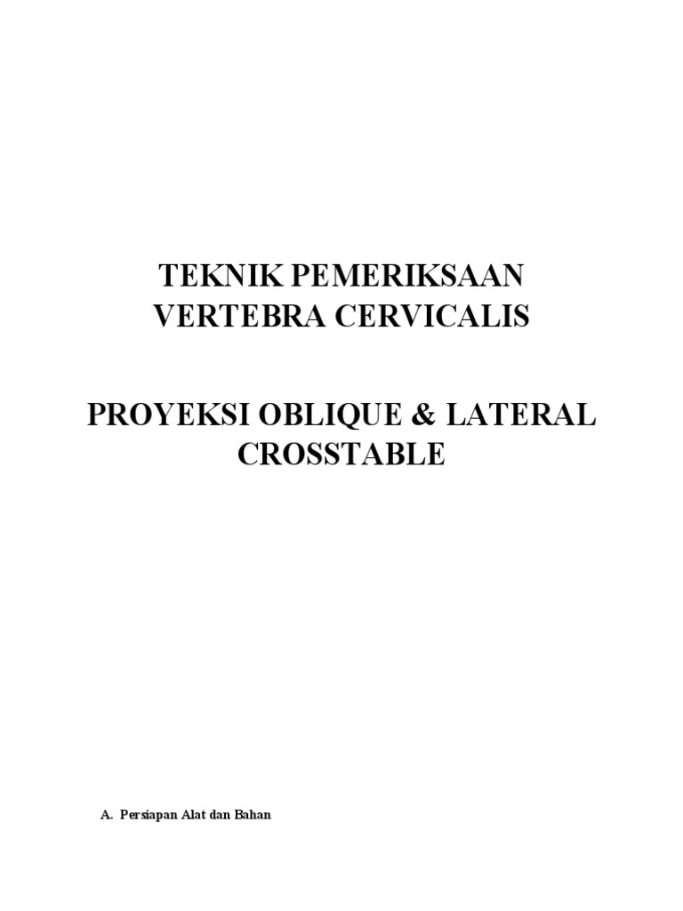 Laporan Vertebra Cervicalis RPO, LPO, RAO, LAO, Crosstable | PDF