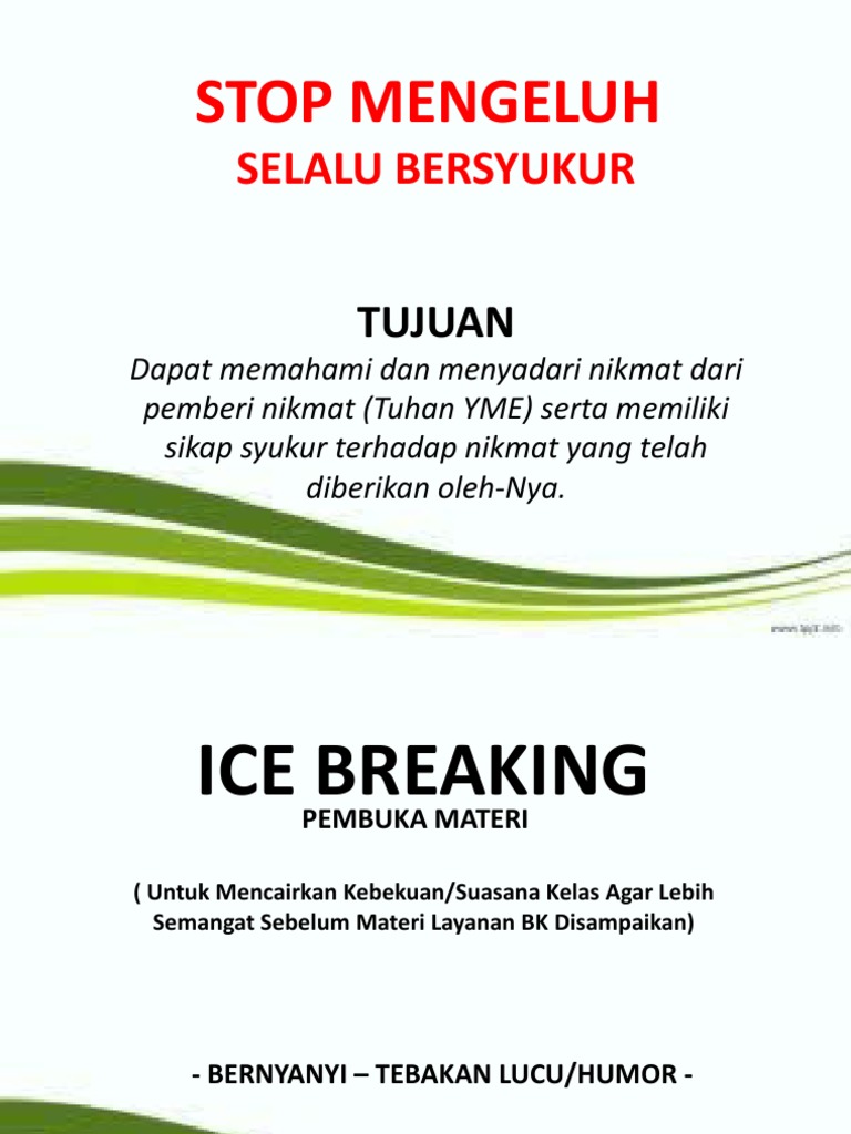 SLIDE PPT DAN ICE BREAKING - STOP MENGELUH, SELALU BERSYUKUR | PDF