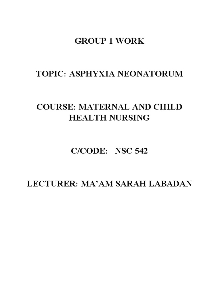 Asphyxia Neonatorum Main GRP 1 Work | PDF | Childbirth | Cardiopulmonary Resuscitation