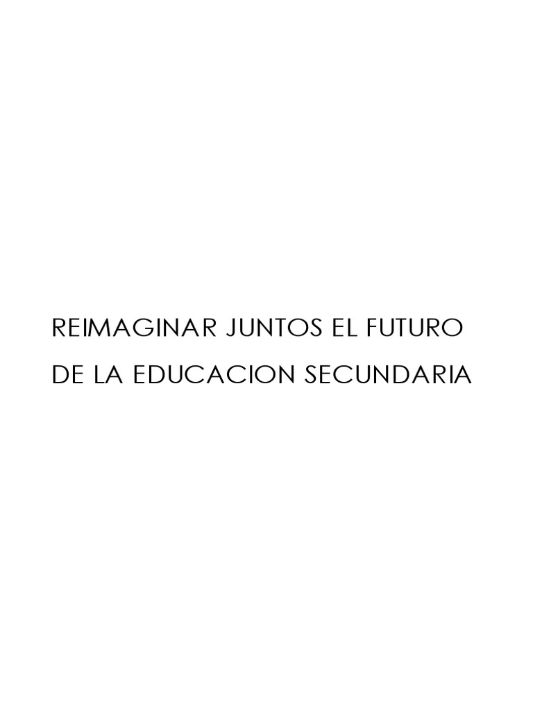 Reimaginar Juntos El Futuro de La Educacion Secundaria | PDF ...