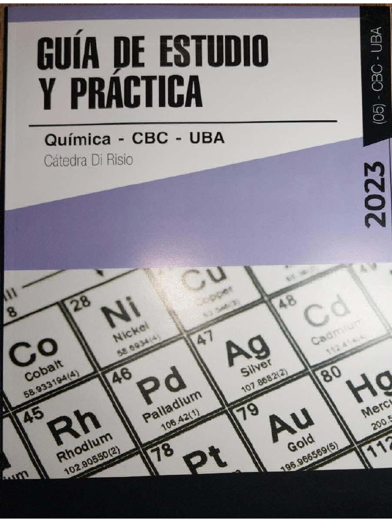 Guía de Estudio y Práctica - Química CBC - Cátedra Di Risio 2023 | PDF