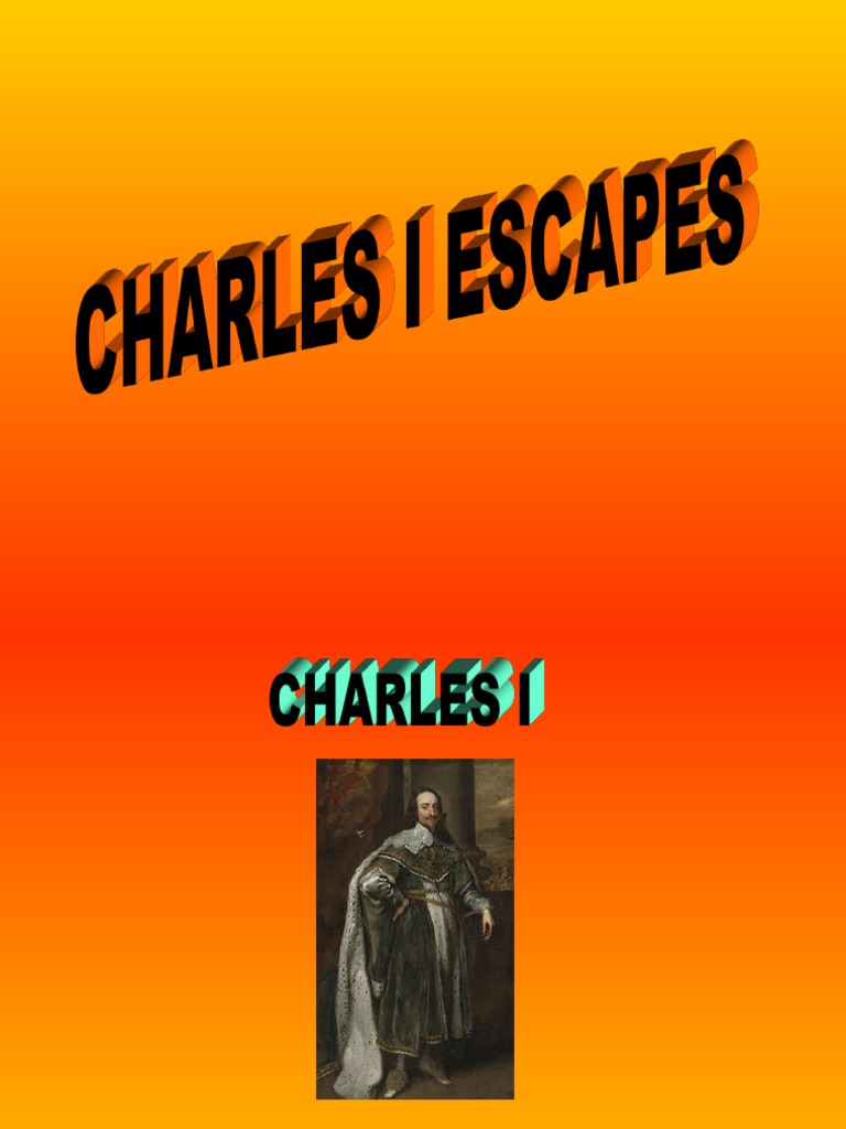 Charles 1 Escapes | PDF