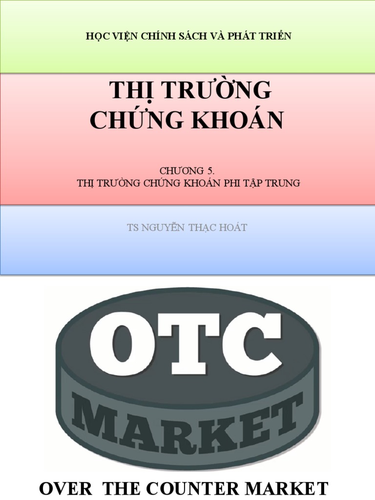 Ch 4- TTCK Phi Tập Trung (OTC) | PDF