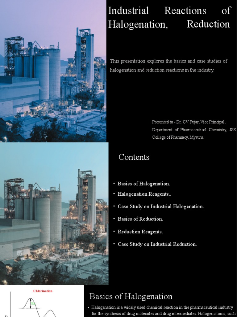 Industrial-Reactions-of-Halogenation & Reduction. | PDF | Hydrogenation | Chemical Reactions