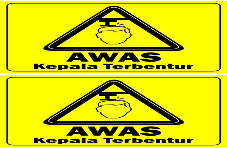Sign Awas Kepala Terbentur | PDF