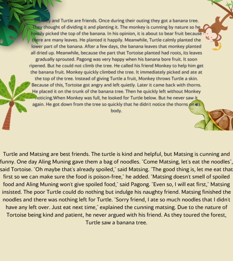 Monkey and Turtle are friends. Once during their outing they got a ...