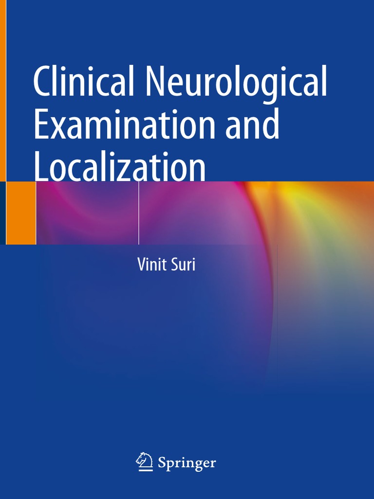 Clinical Neurological Examination and Localization Vinit Suri Z PDF ...