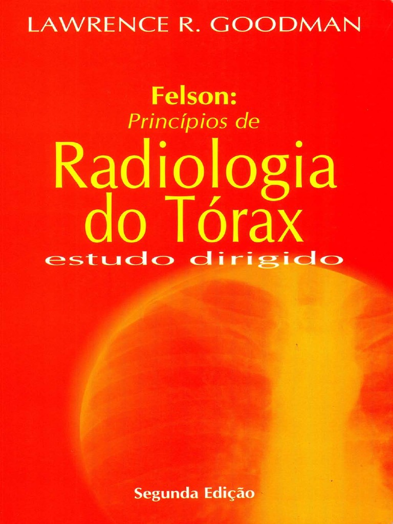 Radiologia Do Tórax - Felson PDF | PDF
