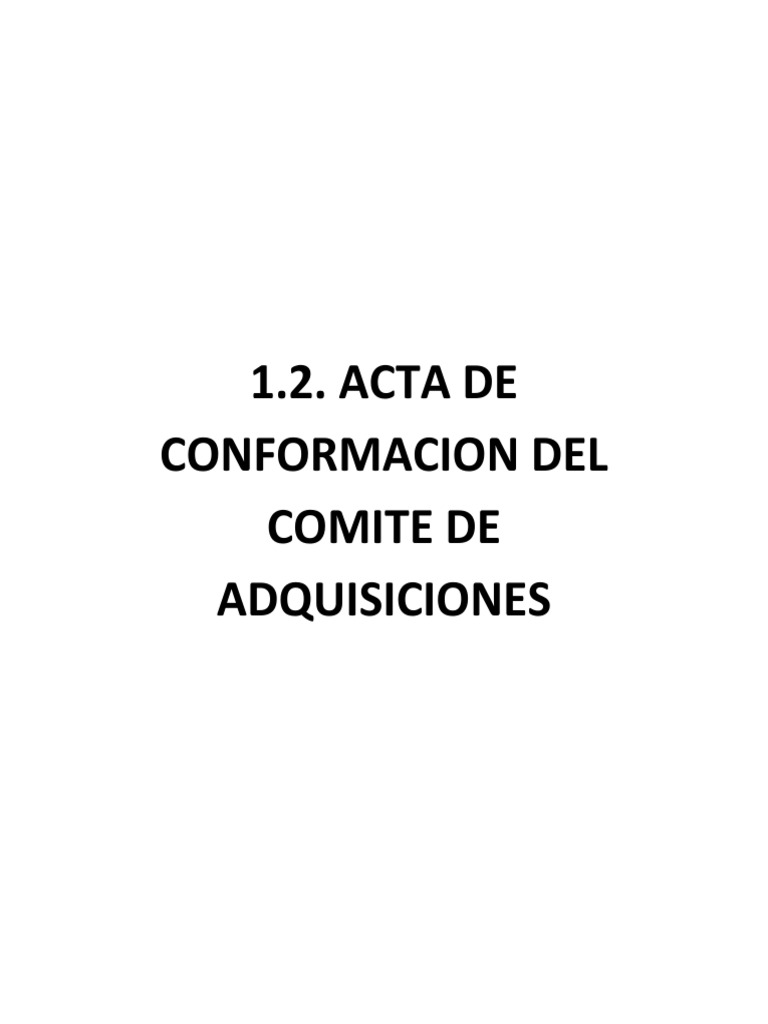 Modelo de Acta de Conformacion Del Comite de Adquisiciones | PDF | Gobierno Modelo de Acta de Conformacion Del Comite de Adquisiciones | PDF | Gobierno