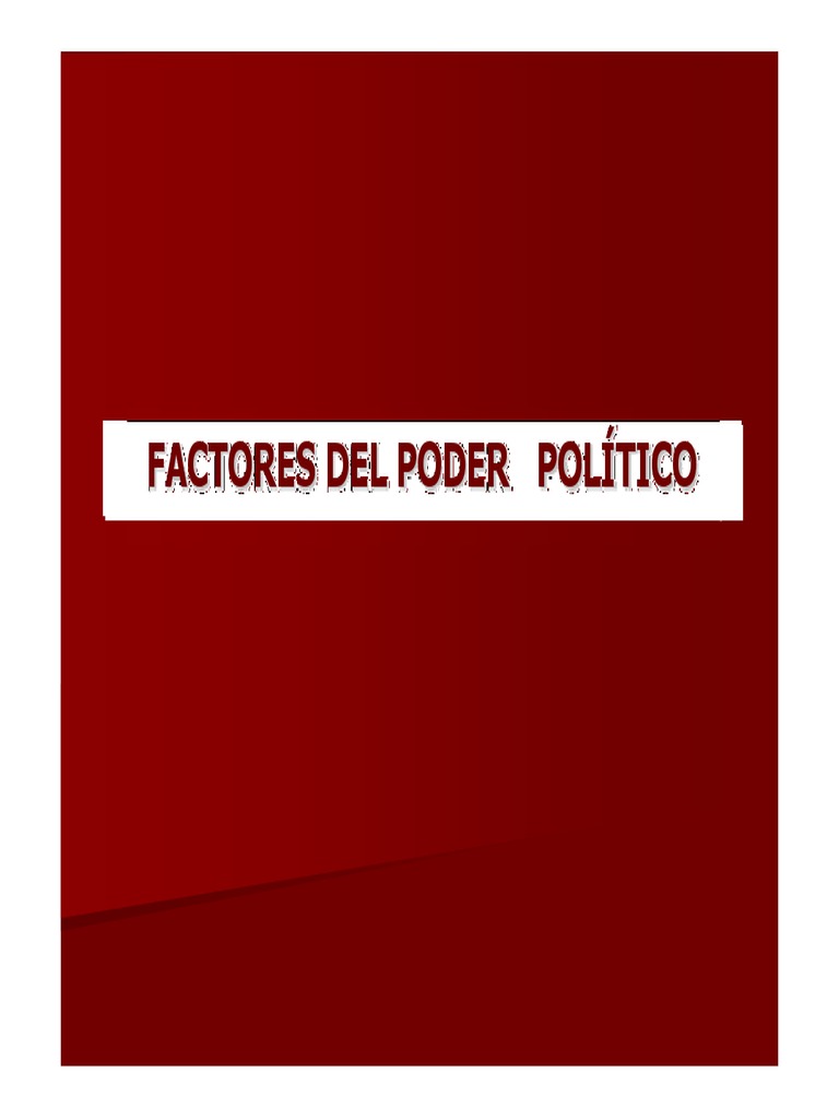 4 FACTORES DEL PODER POLÍTICO | PDF | Político | Estado (política)