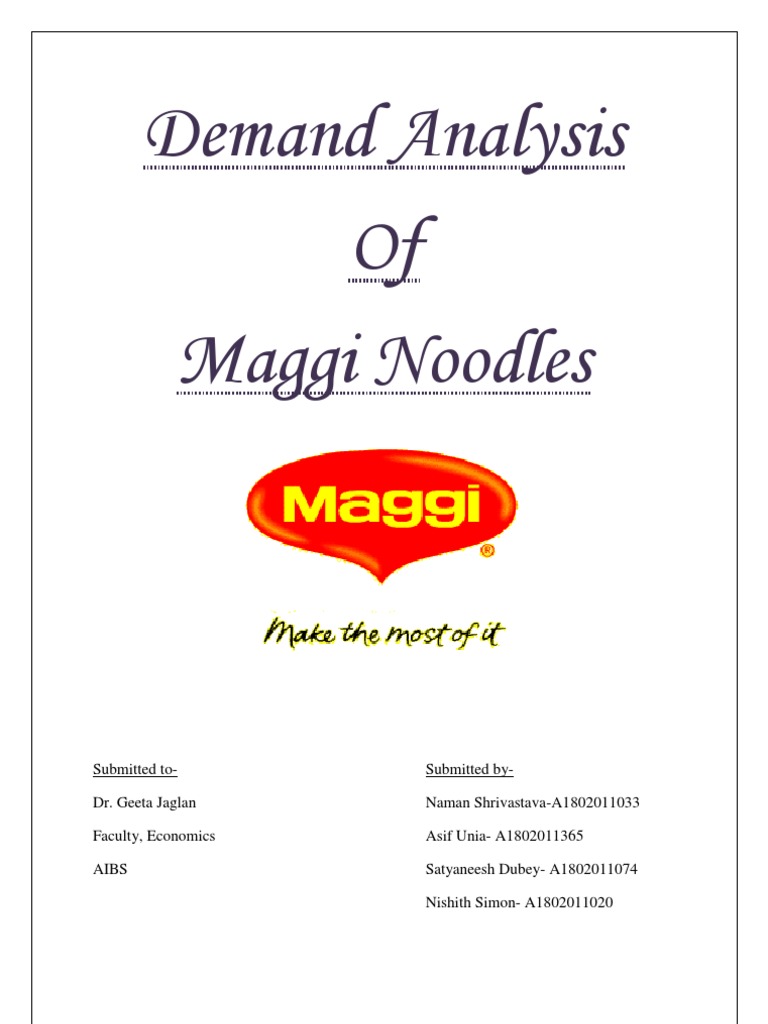 Demand Analysis of Maggi | PDF | Demand | Price Elasticity Of Demand