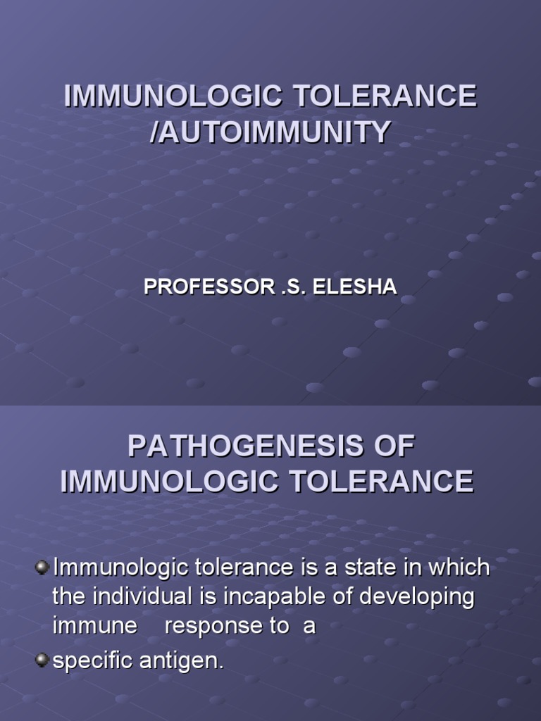 Immunologic Tolerance - Power Point April, 09a | PDF | Autoimmunity ... Immunologic Tolerance - Power Point April, 09a | PDF | Autoimmunity ...