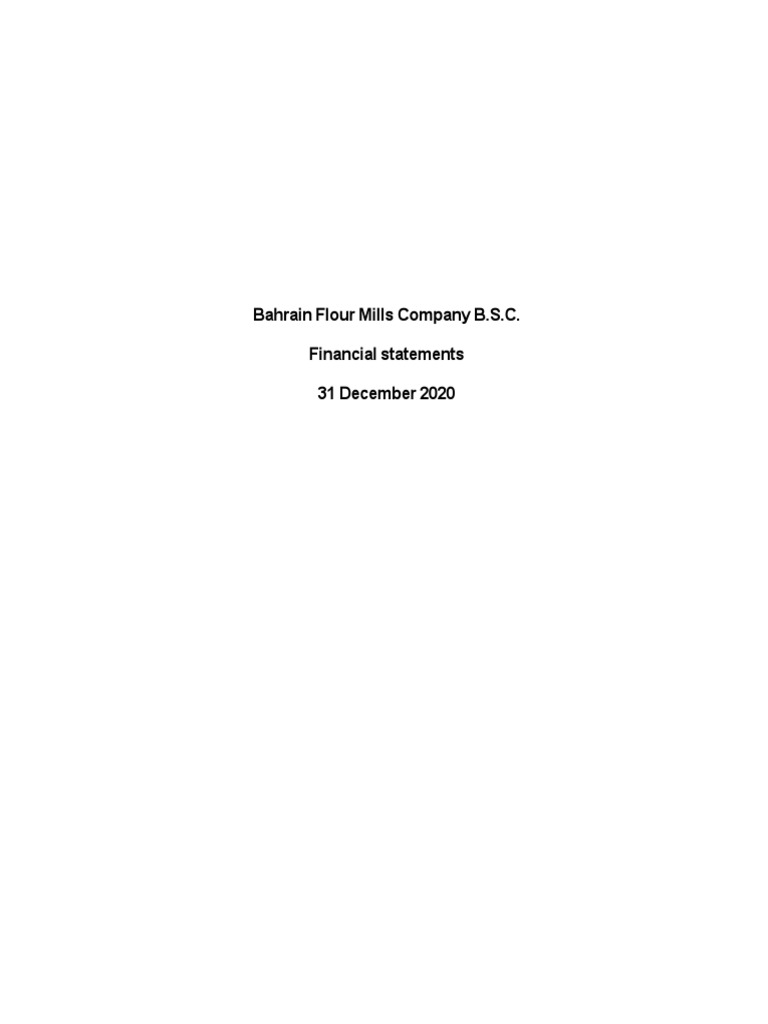 Bahrain Flour Mills Company B.S.C. Financial Statements 31 December ...