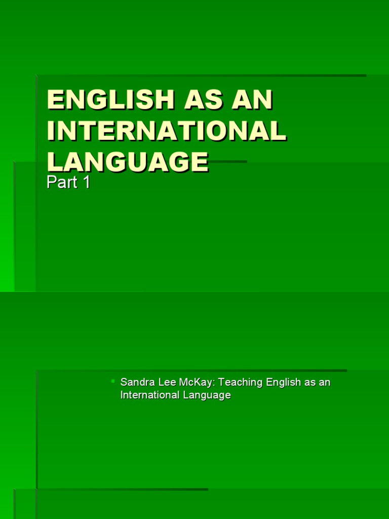 ENGLISH AS AN INTERNATIONAL LANGUAGE Part 1 | PDF | English Language | Multilingualism