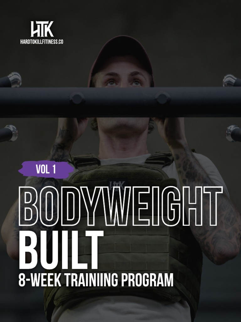 BODYWEIGHT BUILT 8-Week Plan | PDF | Weight | Physical Exercise