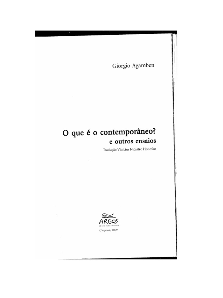 AGAMBEN Giorgio O Que e o Contemporaneo PDF | PDF AGAMBEN Giorgio O Que e o Contemporaneo PDF | PDF