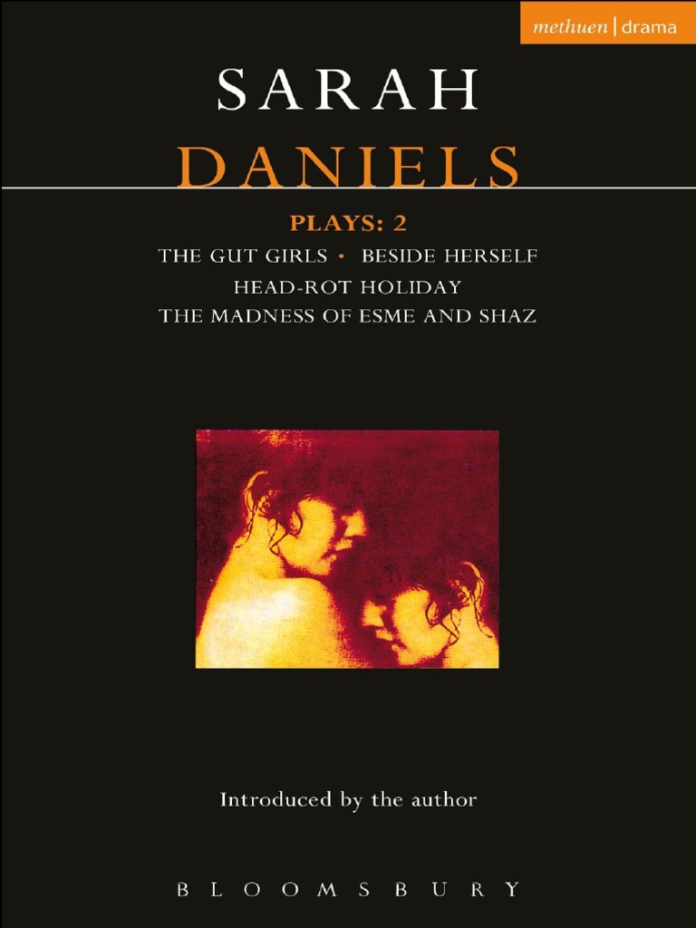 [Contemporary Dramatists] Daniels, Sarah - Daniels Plays_ 2_ Gut Girls_ Beside Herself_ Head-rot ...