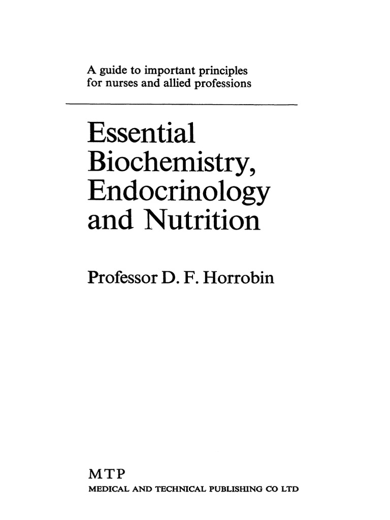 Essential Biochemistry, Endocrinology and Nutrition by Professor D. F ...