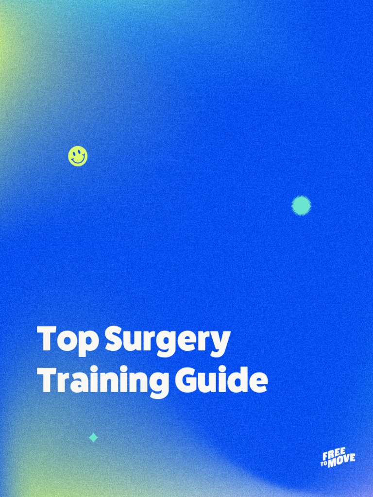 Top Surgery Strength and Mobility Training Guide: Build Your Strength ... Top Surgery Strength and Mobility Training Guide: Build Your Strength ...