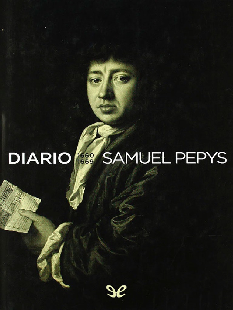 Diario de Samuel Pepys: 1660-1669 | PDF | Oliver Cromwell | Samuel Pepys
