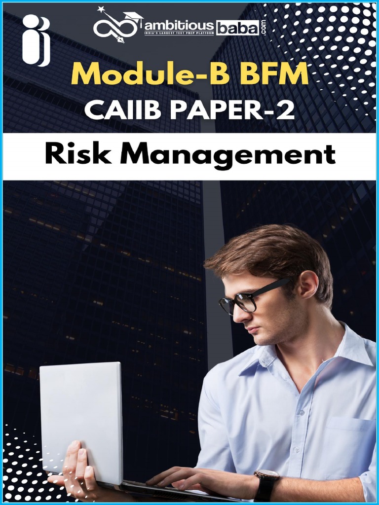 CAIIB BFM Module B PDF Paper 2 RISK MANAGEMENT by Ambitious Baba | PDF ...