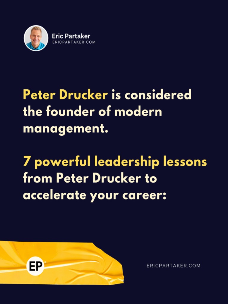 7 Peter Drucker Lessons To Accelerate Your Career | PDF
