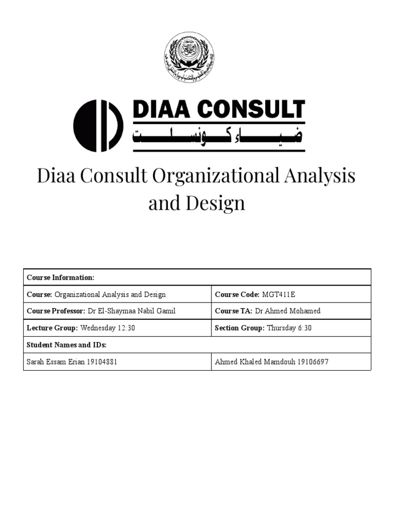 Diaa Consult Organizational Analysis and Design: Sarah Essam Erian 19104881 Ahmed Khaled Mamdouh ...