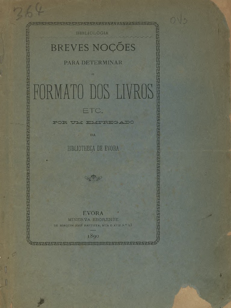 BREVES NOÇOES-FORMATOS DOS LIVROS-por Um Empregado Da Biblioteca-1890 ...