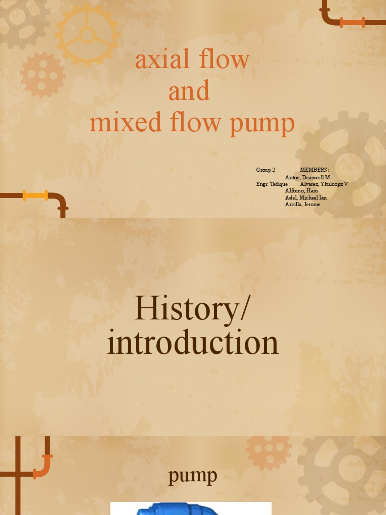 GROUP 2-MIXED AND AXIAL FLOW PUMPS.pptx | PDF | Pump | Gases