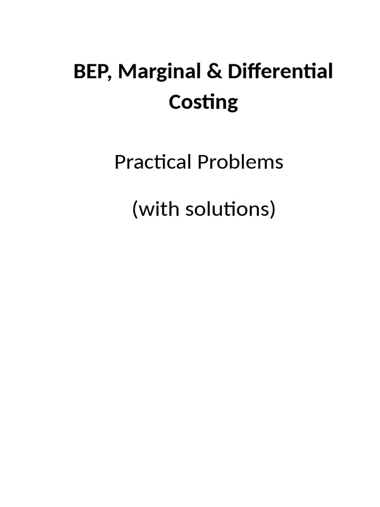 Practice Problems BEP Marginal and Defferential Costing 1636367177432 ...