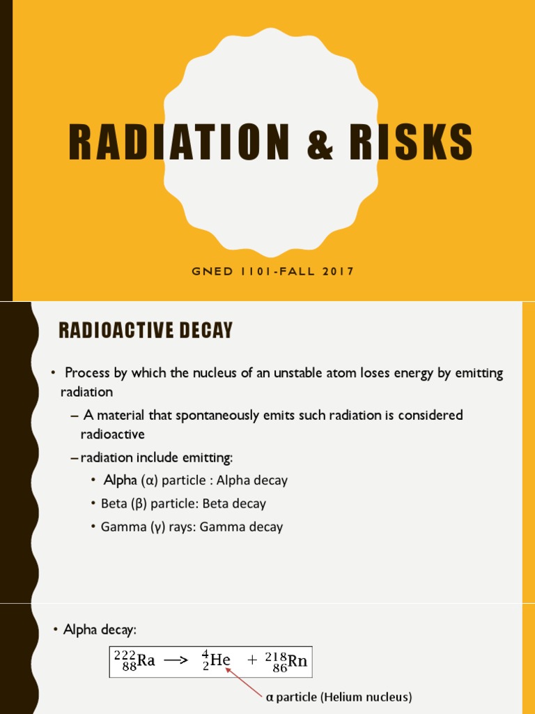GNED 1101 - Fall 2017 - Radiation & Risks | PDF | Radioactive Decay | Gamma Ray