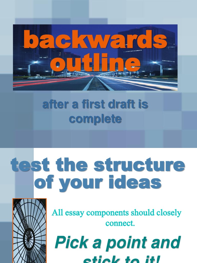 Backwards Outline: After A First Draft Is Complete | PDF | Essays | Thesis