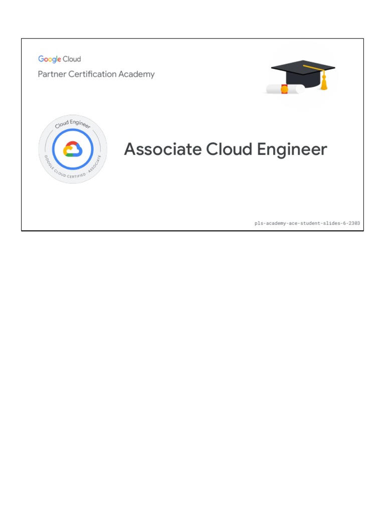 Partner Certification Academy Associate Cloud Engineer Exam Prep | PDF | Central Processing Unit ...